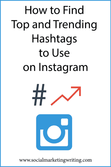 How to Find Top and Trending Hashtags to Use on Instagram